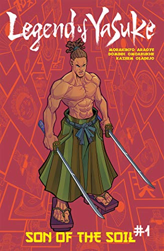 Legend of Yasuke (Son of the Soil) eBook : Araoye, Morakinyo, Omoarukhe ...