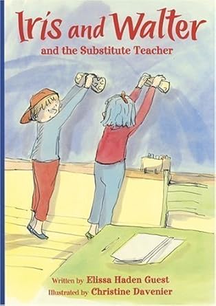 Amazon.com: Iris and Walter and the Substitute Teacher: 9780152053765 ...