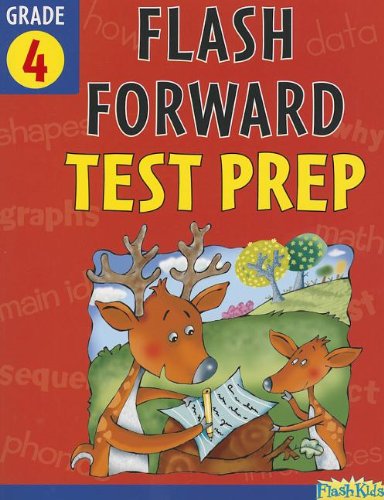 Flash Forward Test Prep: Grade 4 (Flash Kids Flash Forward): Flash Kids ...