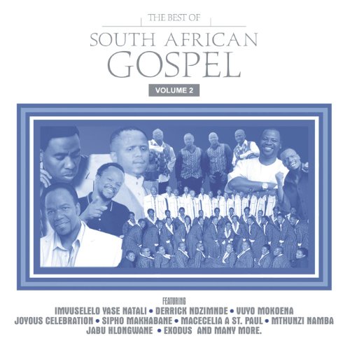 Play The Best Of South African Gospel Vol. 2 by VARIOUS ARTISTS on ...