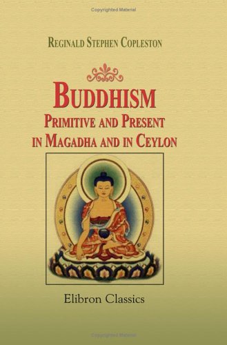 Amazon.com: Buddhism Primitive and Present in Magadha and in Ceylon ...