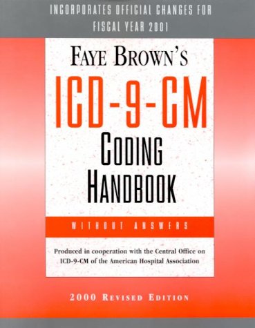 Icd-9-Cm: Coding Handbook Without Answers, 2000: Brown, Faye: 9781556482922: Amazon.com: Books