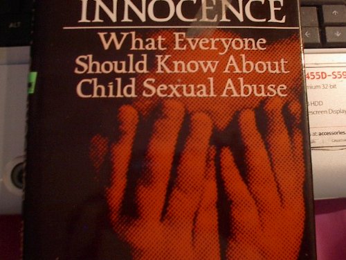 A betrayal of innocence: What everyone should know about child sexual ...