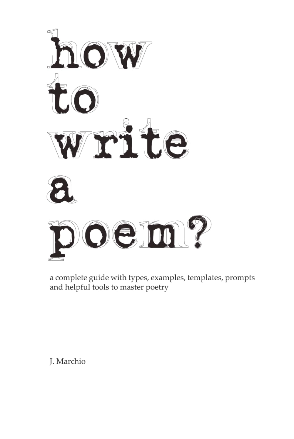 How to write a poem?: a complete guide with types, examples, templates ...
