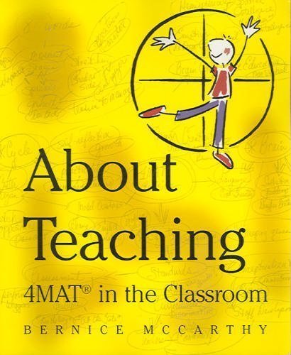 4Mat About Teaching; Format in the Classroom by Bernice McCarthy (2000 ...