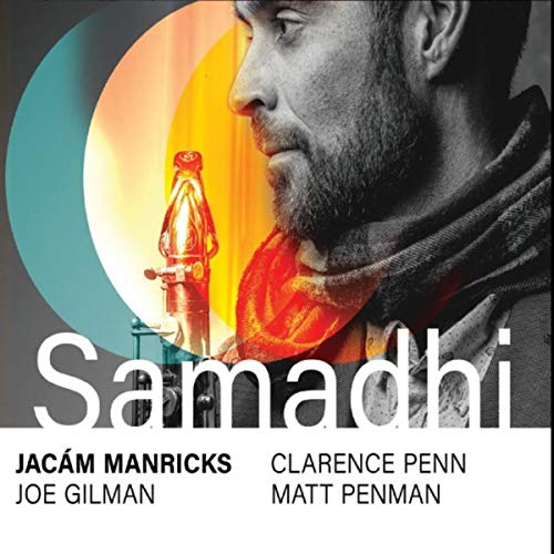 Amazon MusicでJacam ManricksのSamadhi (feat. Clarence Penn, Matt Penman ...
