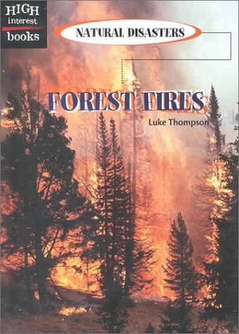 Forest Fires (High Interest Books: Natural... by Thompson, Luke