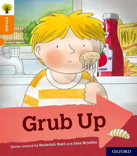 Amazon.com: Oxford Reading Tree Explore with Biff, Chip and Kipper: Oxford Level 6: Grub Up ...