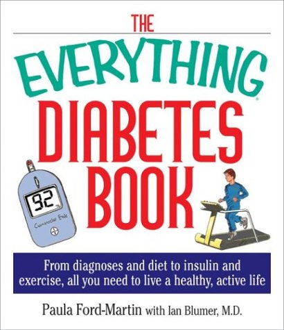 The Everything Diabetes Book: Paula Ford-Martin, Ian Blumer ...