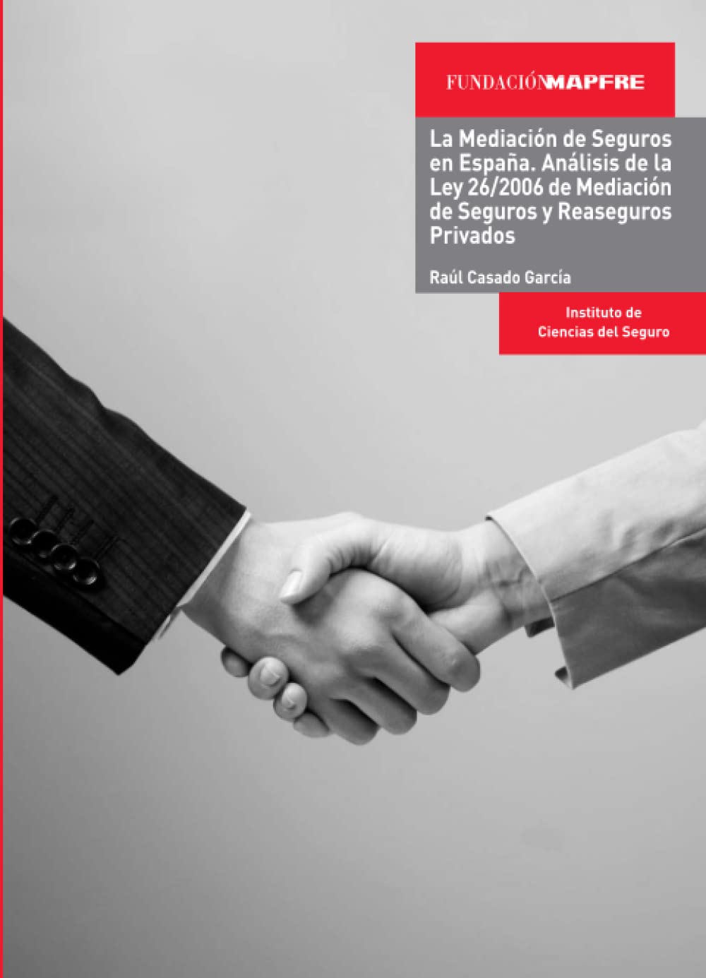 Amazon.com: La mediación de seguros en España: análisis de la Ley 26/ ...