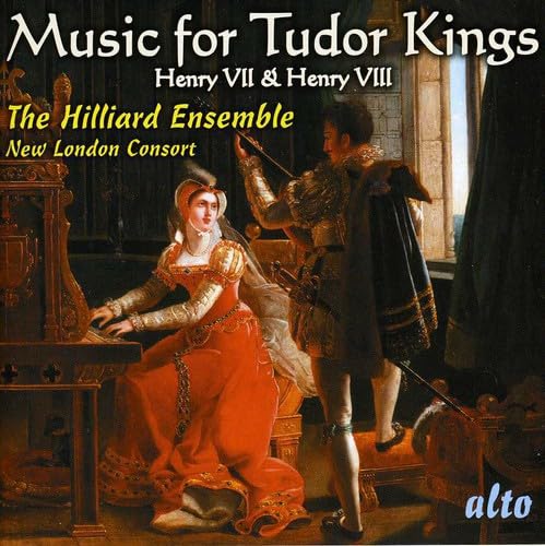Songs From the Time of Henry 7 & Henry 8, The Hilliard Ensemble, Henry ...