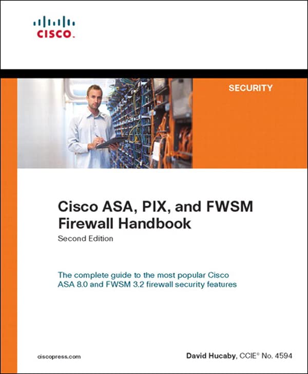 Cisco ASA, PIX, and FWSM Firewall Handbook (Companion Guide) eBook ...