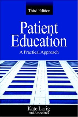 Patient Education: A Practical Approach: 9780761922902: Medicine ...