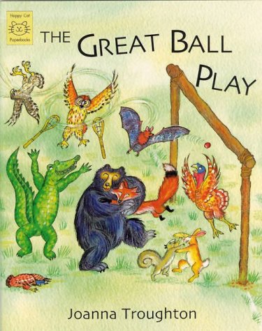 The Great Ball Play: Troughton, Joanna: 9781899248322: Amazon.com: Books