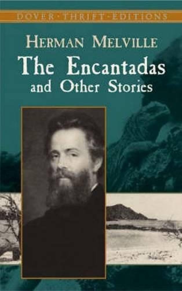 The Encantadas and Other Stories (Dover Thrift Editions): Herman ...