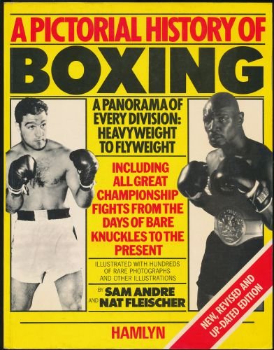 A Pictorial History of Boxing: Amazon.co.uk: Andre, Sam, Fleischer, Nat ...