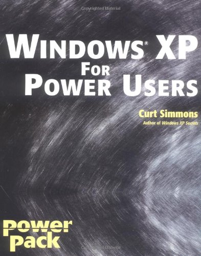 Windows XP for Power Users: Power Pack (Power Pack S.): Simmons, Curt ...