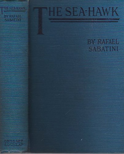The sea-hawk: Rafael Sabatini: Amazon.com: Books