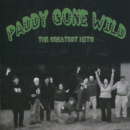 Play The Greatest Hits by Paddy Gone Wild on Amazon Music