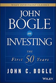 John Bogle on Investing (Wiley Investment Classics): Bogle, John C ...
