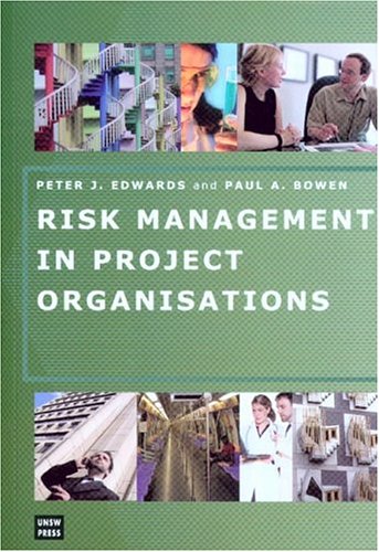 Risk Management In Project Organisations: Edwards, Peter J ...