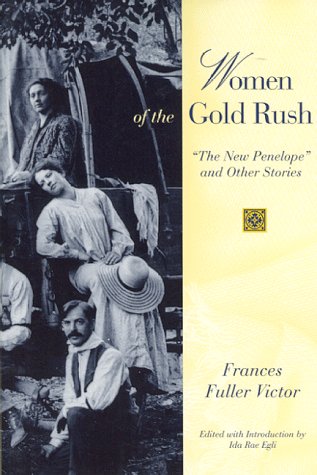 Women of the Gold Rush: The New Penelope and Other Stories: Victor ...
