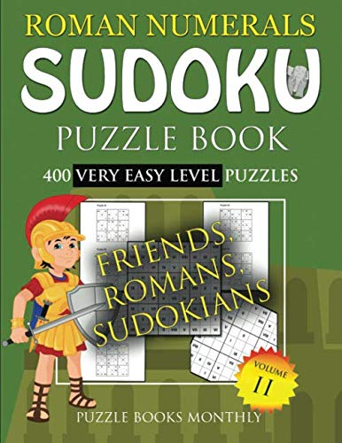 400 Very Easy Level Puzzles: Caesar’s Sudoku: Volume 2 (The Roman ...