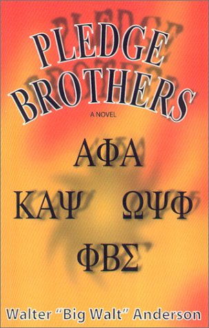 Amazon.com: Pledge Brothers: 9780964759664: Anderson, Walter "Big Walt ...