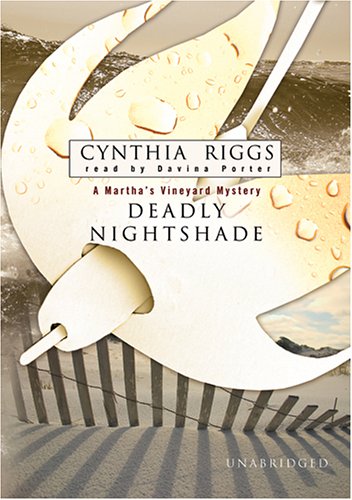 Deadly Nightshade: A Martha’s Vineyard Mystery: Cynthia Riggs ...