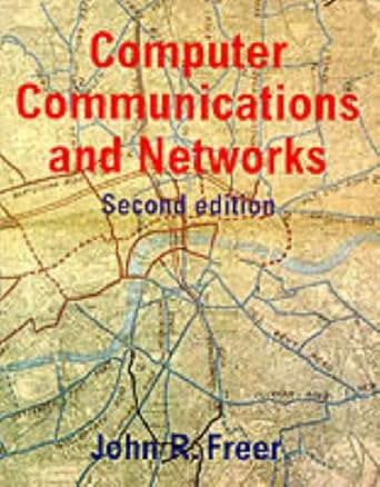 Buy Computer Communications And Networks, 2nd Edition Book Online at Low Prices in India ...
