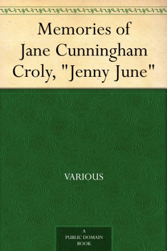 Amazon.com: Memories of Jane Cunningham Croly, "Jenny June" eBook ...