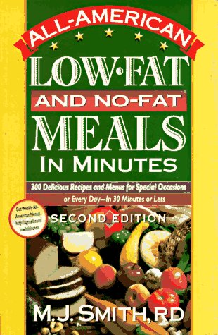 All-American Low-Fat & No-Fat Meals in Minutes: Smith: 9781565611016 ...