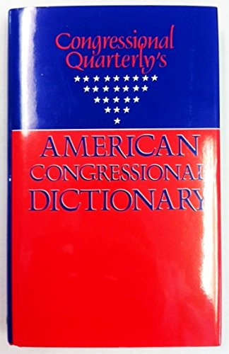 Amazon | Congressional Quarterly's American Congressional Dictionary ...