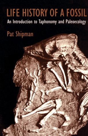 Buy Life History of a Fossil – An Introduction to Taphonomy ...