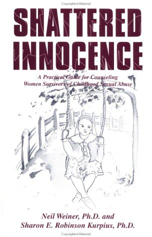 Amazon.com: Shattered Innocence: A Practical Guide For Counselling ...