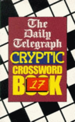 The Daily Telegraph Cryptic Crossword Book 17: Amazon.co.uk: Telegraph ...
