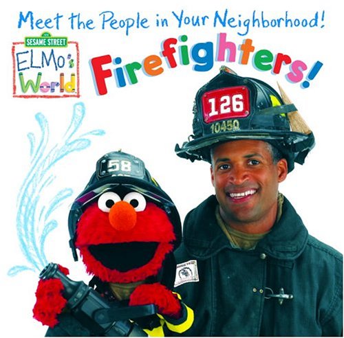 Elmo's World: Firefighters!: Kleinberg, Naomi, Nelson, Mary Beth ...