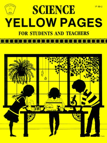Science Yellow Pages for Students and Teachers (Kids' Stuff): Kids ...