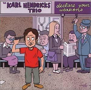 Declare Your Weapons: Hendricks, Karl Trio: Amazon.ca: Music