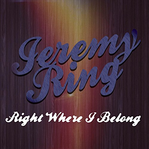 Amazon.com: Right Where I Belong : Jeremy Ring: Digital Music