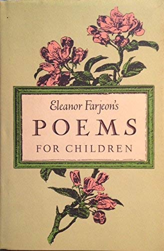 Eleanor Farjeon's Poems for Children: Farjeon, Eleanor: 9780397320912 ...