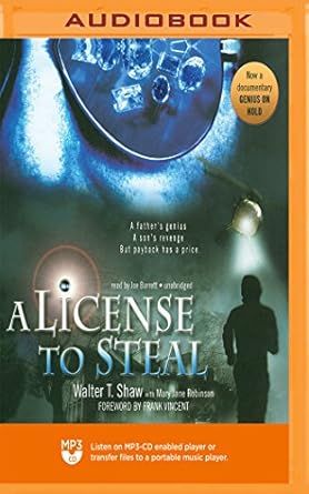 License to Steal, A: Walter T. Shaw, Joe Barrett: 9781721316816: Amazon ...
