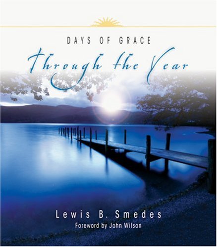 Days of Grace Through the Year : Smedes, Lewis B., Crosby, Jeff: Amazon ...