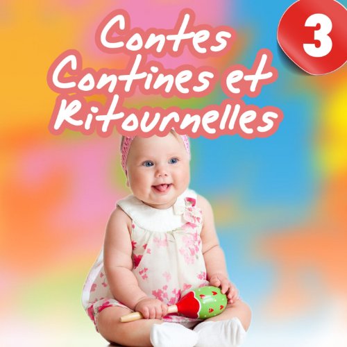 Amazon.com: Contes, contines et ritournelles, Vol. 3 (Chants et ...
