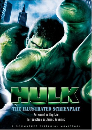 The Hulk: The Illustrated Screenplay (Newmarket Pictorial Moviebook ...