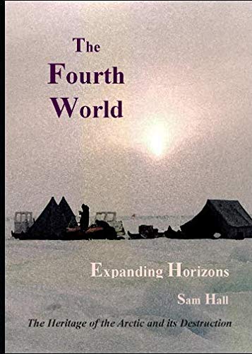 The Fourth World: Expanding Horizons: Hall, Sam, Hall, Sam ...
