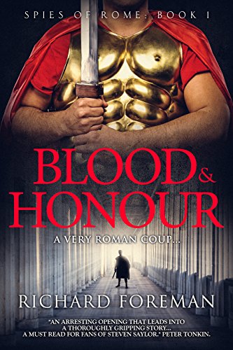 Amazon.com: Spies of Rome: Blood & Honour eBook : Foreman, Richard ...
