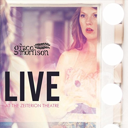 Play Live At the Zeiterion Theatre by Grace Morrison on Amazon Music