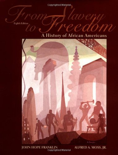 From Slavery to Freedom: A History of African Americans: Franklin, John ...