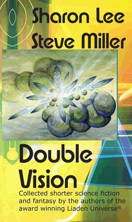 Double Vision: Lee, Sharon; Miller, Steve: 9781935224020: Amazon.com: Books